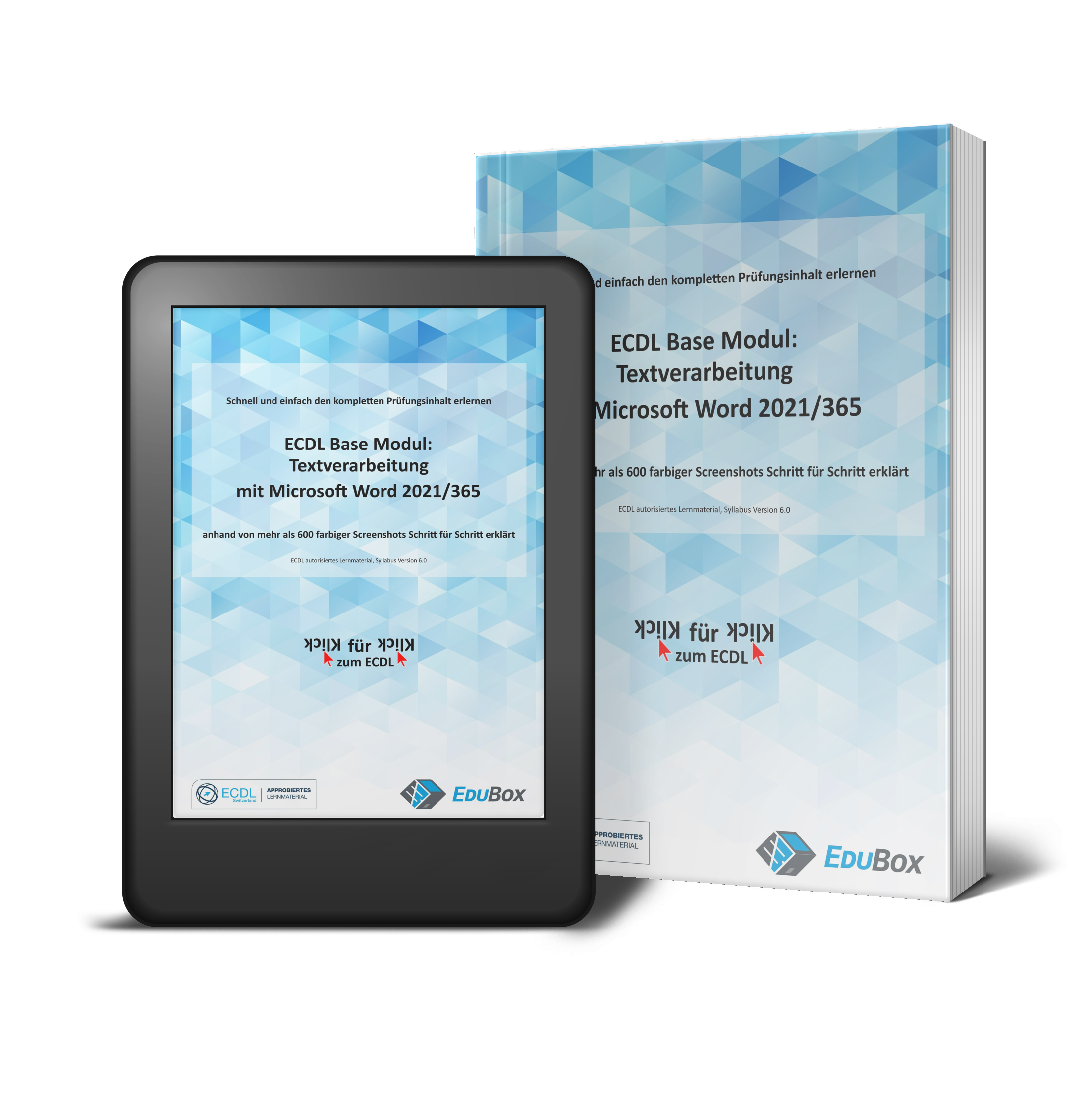 Lehrbuch: Textverarbeitung mit Microsoft Word 2021/365 (ICDL/ECDL Base) - EduBox GmbH