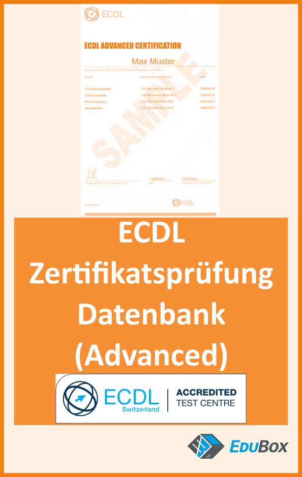 ECDL Advanced: Zertifikatsprüfung Datenbank (AM5) – EduBox GmbH